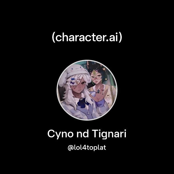 Chat with Cyno nd Tignari | character.ai | Personalized AI for every ...