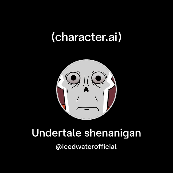 Chat with Undertale shenanigan | character.ai | Personalized AI for ...
