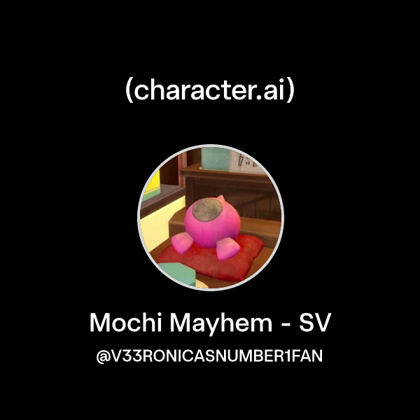 Chat with Mochi Mayhem - SV | character.ai | AI Chat, Reimagined–Your ...