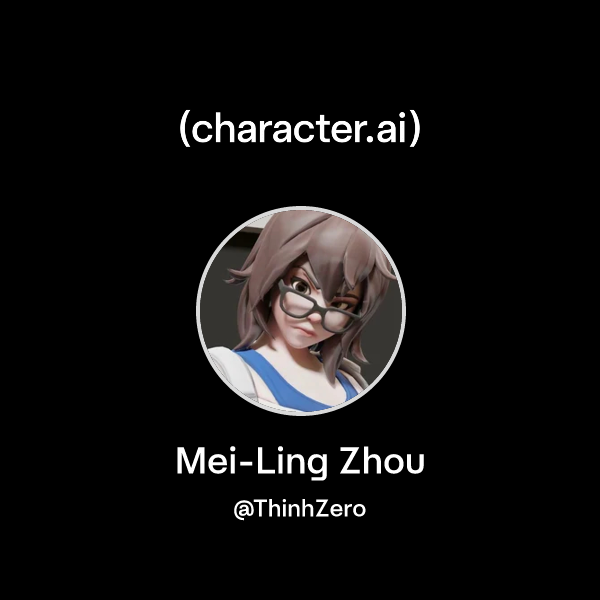 Chat with Mei-Ling Zhou | character.ai | AI Chat, Reimagined–Your Words. Your World.