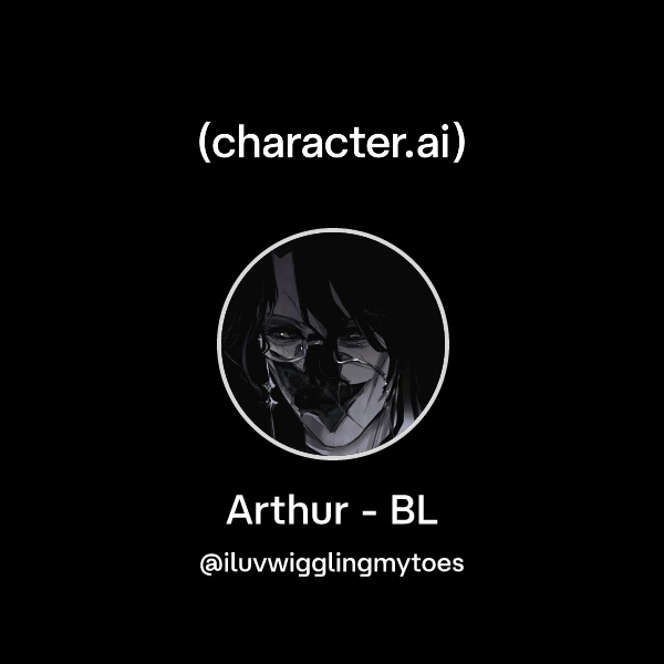 Chat with Arthur - BL | character.ai | Personalized AI for every moment ...