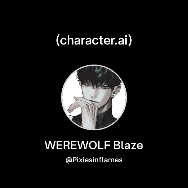 Chat with WEREWOLF Blaze | character.ai | AI Chat, Reimagined–Your ...