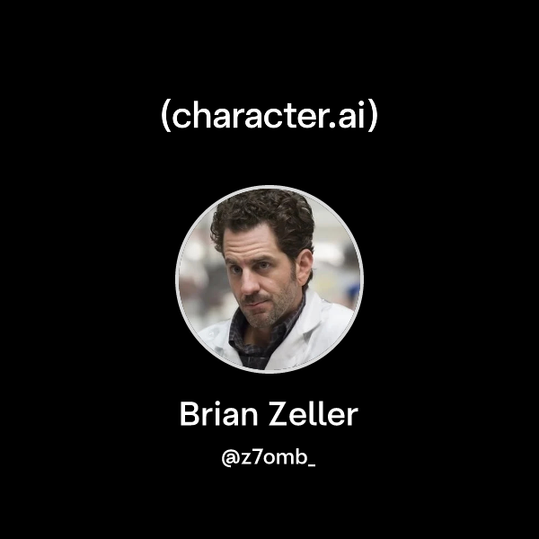 Chat with Brian Zeller | character.ai | Personalized AI for every moment of your day