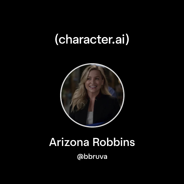 Chat with Arizona Robbins | character.ai | Personalized AI for every ...