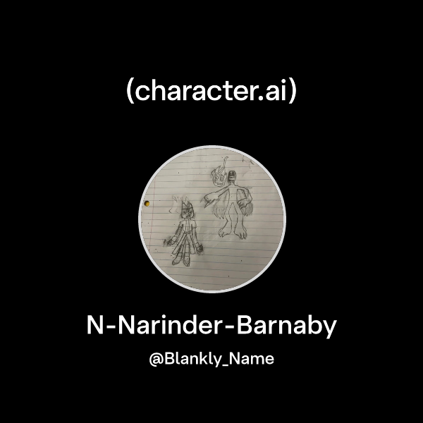 Chat with N-Narinder-Barnaby | character.ai | Personalized AI for every ...