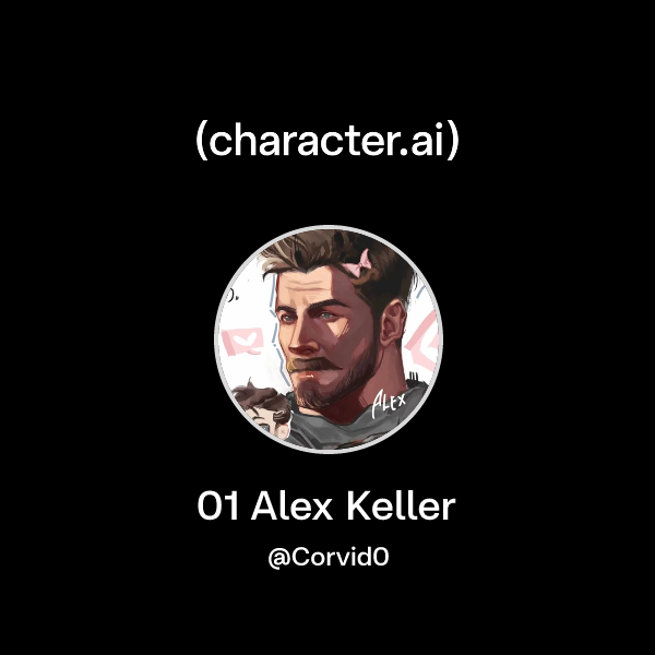 Chat with 01 Alex Keller | character.ai | AI Chat, Reimagined–Your ...