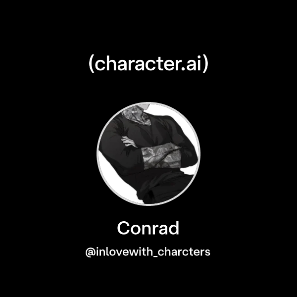 Chat with Conrad | character.ai | Personalized AI for every moment of ...