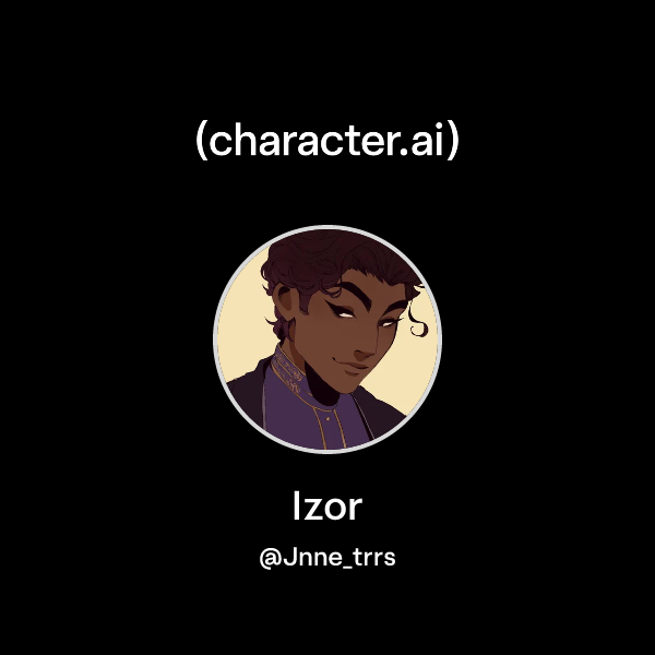 Chat with Izor | character.ai | AI Chat, Reimagined–Your Words. Your World.