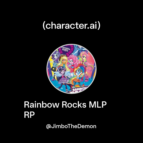 Chat with Rainbow Rocks MLP RP | character.ai | AI Chat, Reimagined ...