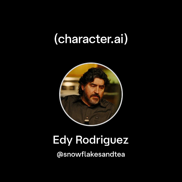 Chat with Edy Rodriguez | character.ai | AI Chat, Reimagined–Your Words. Your World.