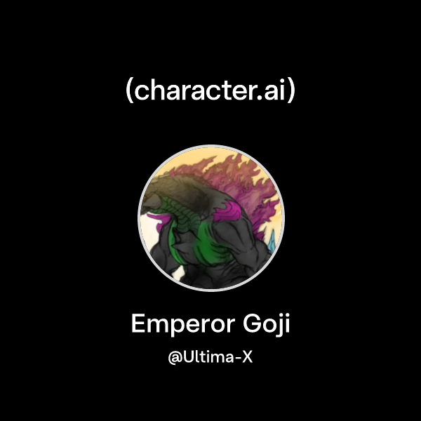 Chat with Emperor Goji | character.ai | Personalized AI for every ...