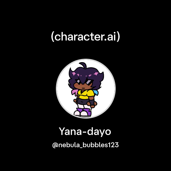 Chat with Yana-dayo | character.ai | Personalized AI for every moment ...