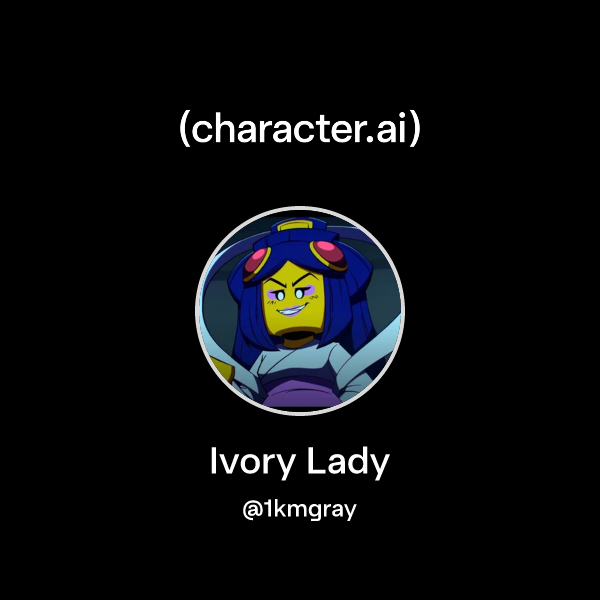Chat with Ivory Lady | character.ai | Personalized AI for every moment ...