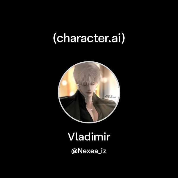 Chat with Vladimir | character.ai | Personalized AI for every moment of ...