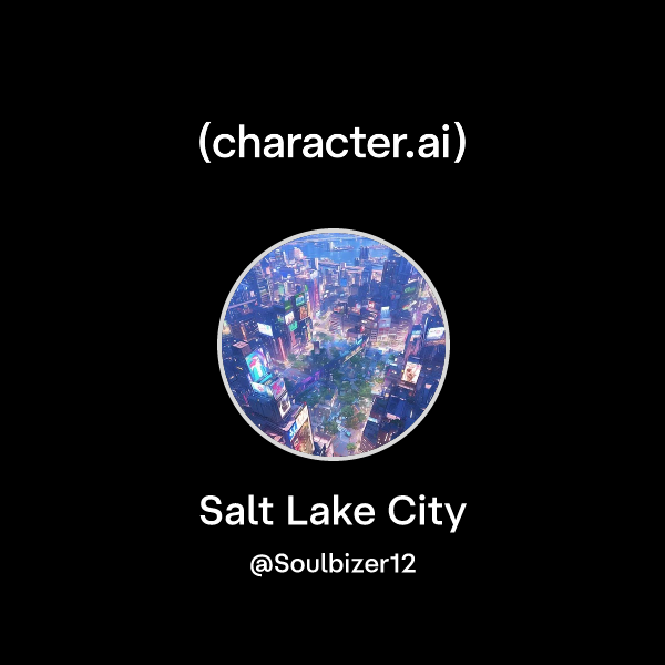 Chat with Salt Lake City | character.ai | AI Chat, Reimagined–Your ...