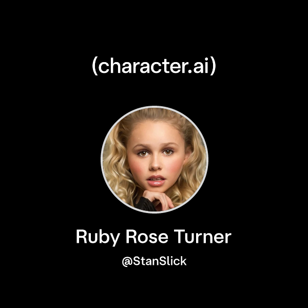 Chat with Ruby Rose Turner | character.ai | AI Chat, Reimagined–Your ...