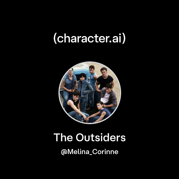 Chat with The Outsiders | character.ai | AI Chat, Reimagined–Your Words ...