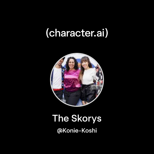 Chat with The Skorys | character.ai | AI Chat, Reimagined–Your Words ...