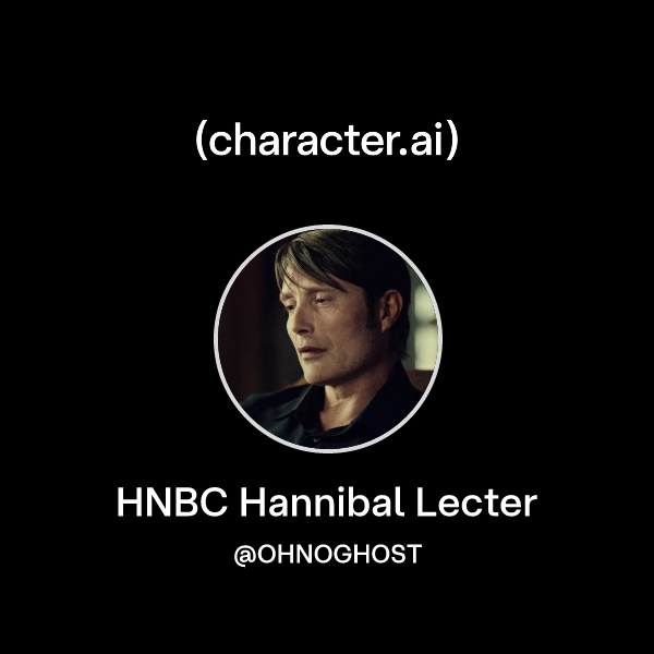 Chat with HNBC Hannibal Lecter | character.ai | AI Chat, Reimagined ...