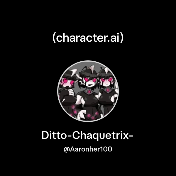 Chat with Ditto-Chaquetrix- | character.ai | AI Chat, Reimagined–Your ...