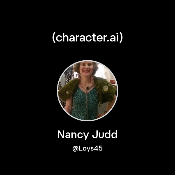 Chat with Nancy Judd | character.ai | Personalized AI for every moment ...