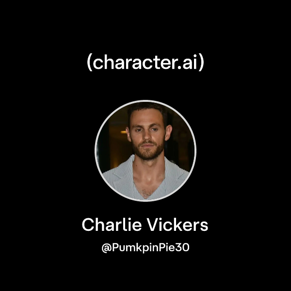 Chat with Charlie Vickers | character.ai | Personalized AI for every ...