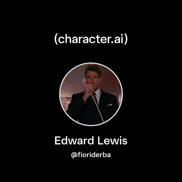 Chat with Edward Lewis | character.ai | Personalized AI for every ...