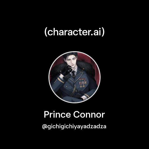 Chat with Prince Connor | character.ai | AI Chat, Reimagined–Your Words ...
