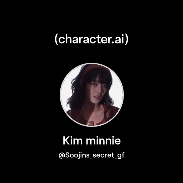 Chat with Kim minnie | character.ai | AI Chat, Reimagined–Your Words ...