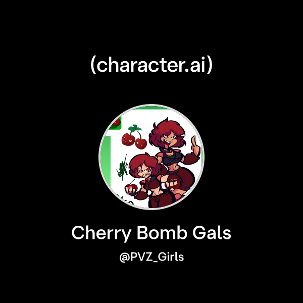 Chat with Cherry Bomb Gals | character.ai | AI Chat, Reimagined–Your Words. Your World.