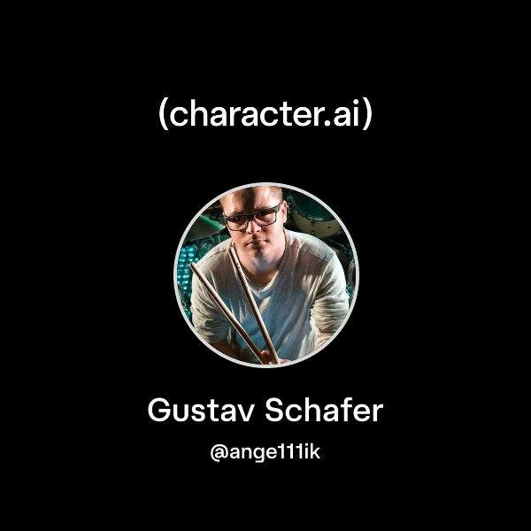 Chat with Gustav Schafer | character.ai | Personalized AI for every ...