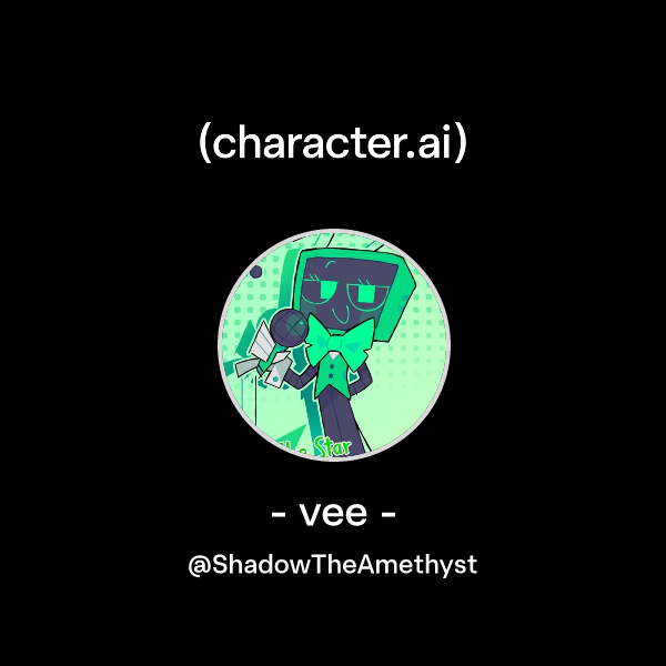 Chat with - vee - | character.ai | Personalized AI for every moment of ...