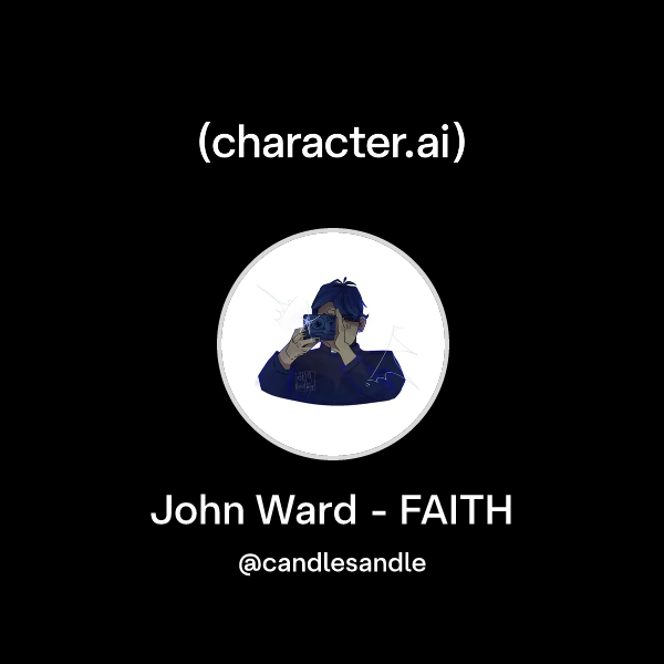 Chat with John Ward - FAITH | character.ai | AI Chat, Reimagined–Your ...