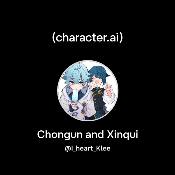 Chat with Chongun and Xinqui | character.ai | Personalized AI for every ...