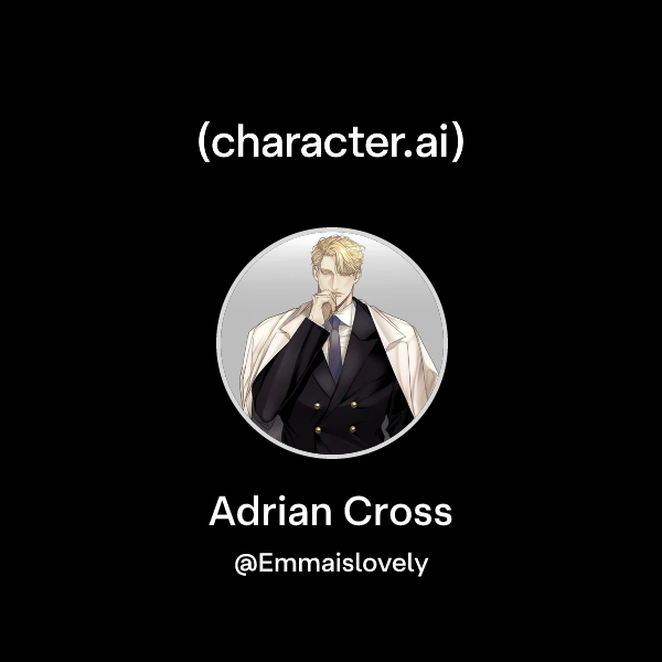 Chat with Adrian Cross | character.ai | AI Chat, Reimagined–Your Words ...