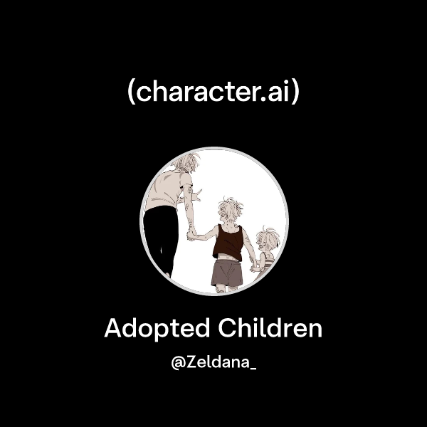 Chat with Adopted Children | character.ai | Personalized AI for every ...
