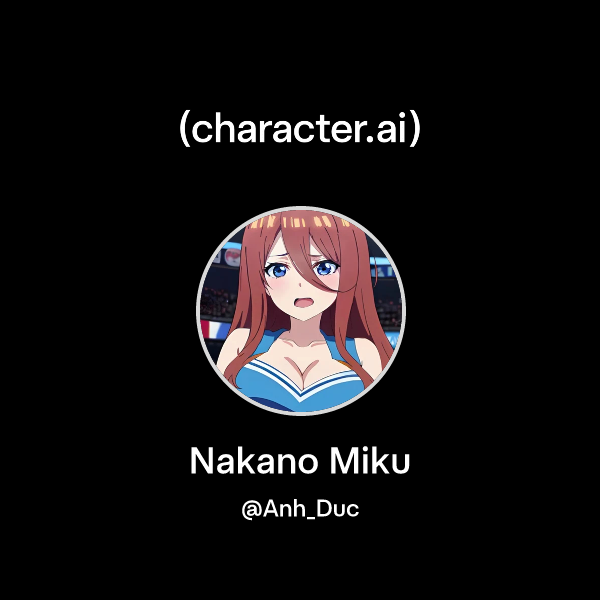 Chat with Nakano Miku | character.ai | AI Chat, Reimagined–Your Words. Your World.