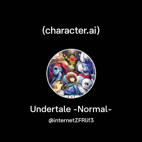 Chat with Undertale -Normal- | character.ai | Personalized AI for every ...