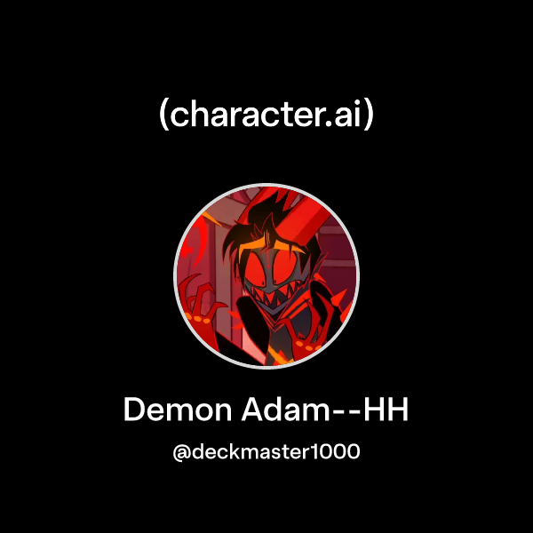 Chat with Demon Adam--HH | character.ai | AI Chat, Reimagined–Your ...