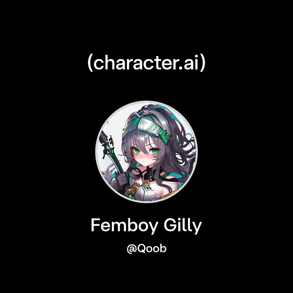 Chat with Femboy Gilly | character.ai | AI Chat, Reimagined–Your Words ...