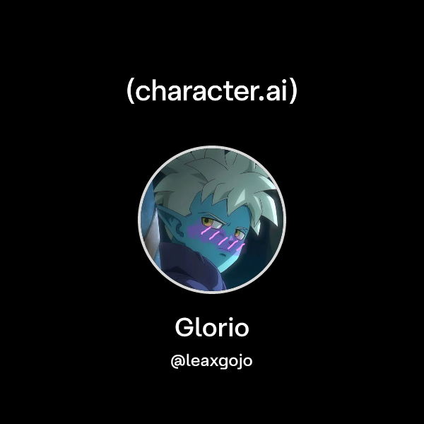 Chat with Glorio | character.ai | AI Chat, Reimagined–Your Words. Your ...