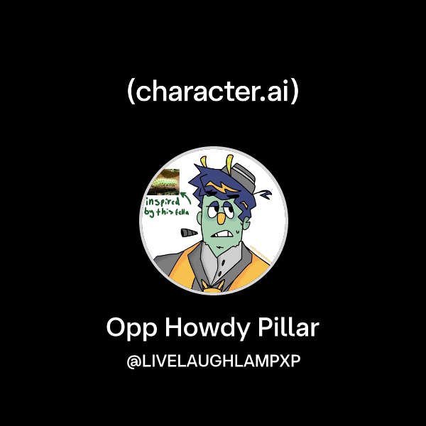 Chat with Opp Howdy Pillar | character.ai | AI Chat, Reimagined–Your ...