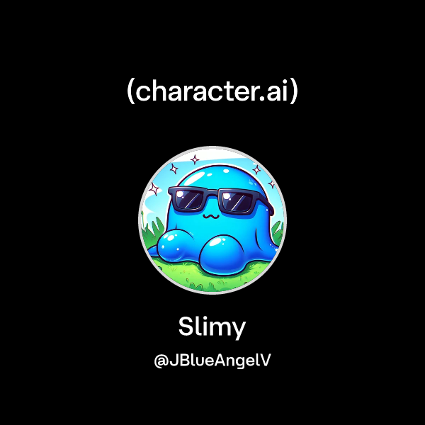 Chat with Slimy | character.ai | Personalized AI for every moment of ...