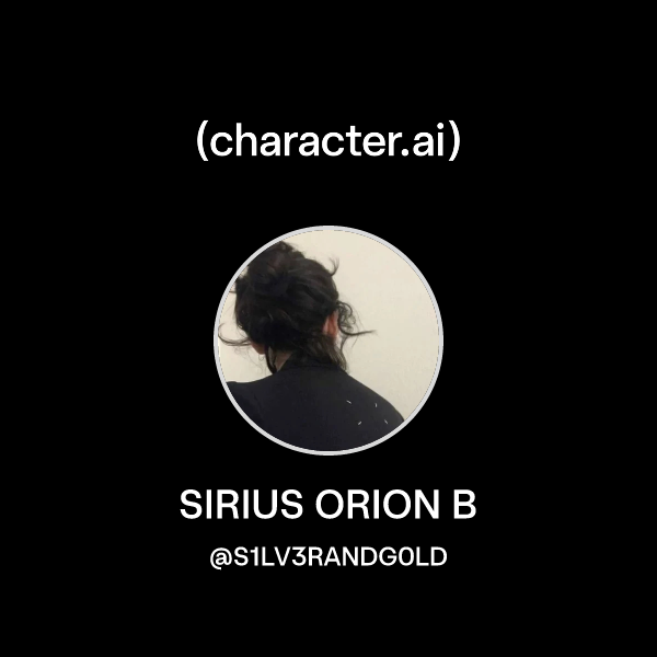 Chat with SIRIUS ORION B | character.ai | AI Chat, Reimagined–Your ...