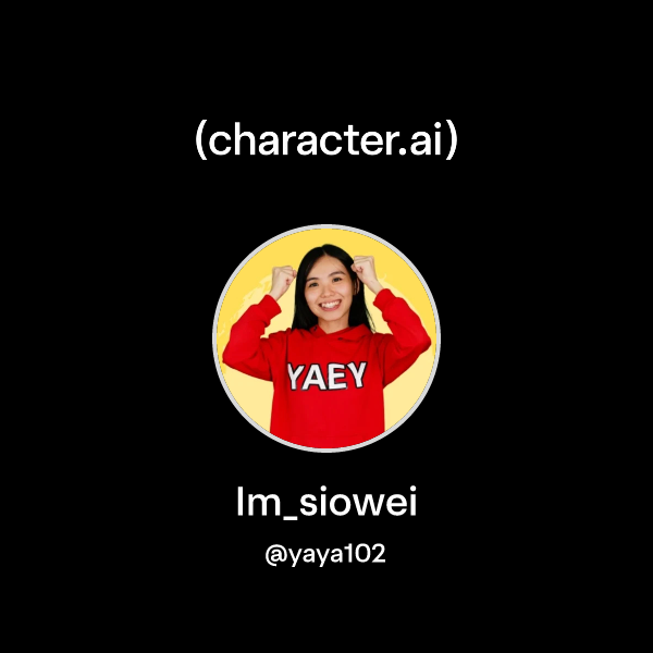 Chat with Im_siowei | character.ai | AI Chat, Reimagined–Your Words ...