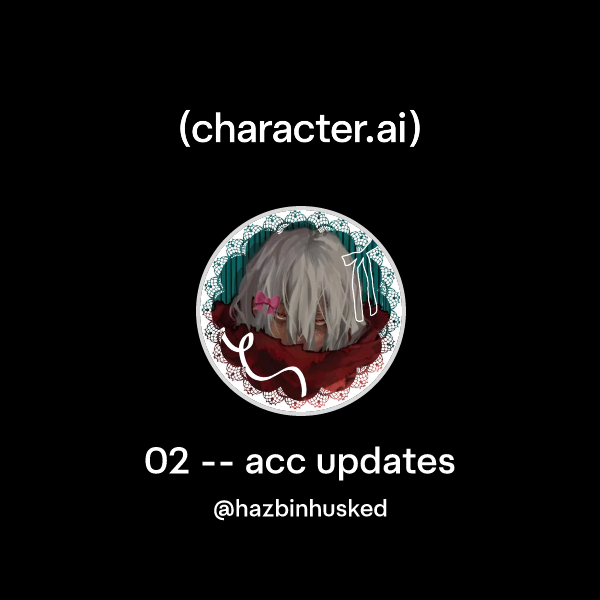 Chat with 02 -- acc updates | character.ai | AI Chat, Reimagined–Your ...