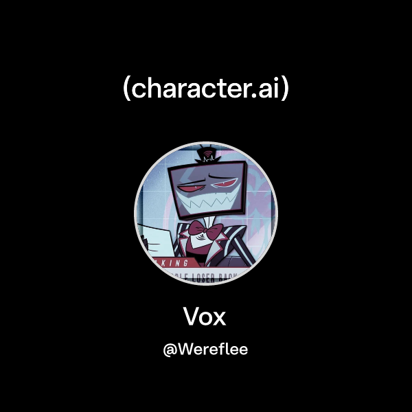 Chat with Vox | character.ai | Personalized AI for every moment of your day