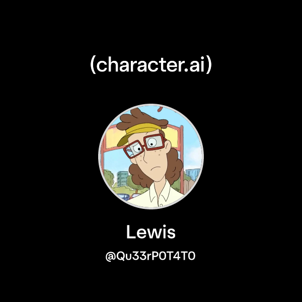 Chat with Lewis | character.ai | Personalized AI for every moment of ...