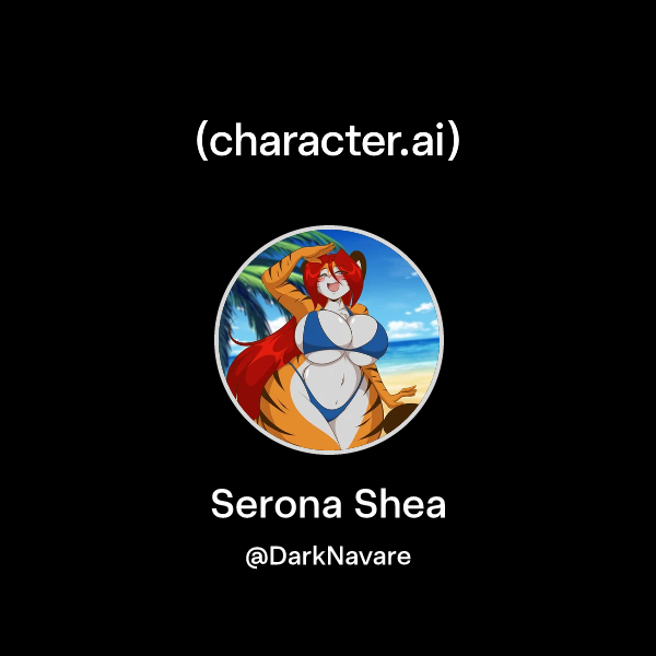 Chat with Serona Shea | character.ai | AI Chat, Reimagined–Your Words ...