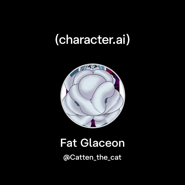 Chat with Fat Glaceon | character.ai | AI Chat, Reimagined–Your Words ...